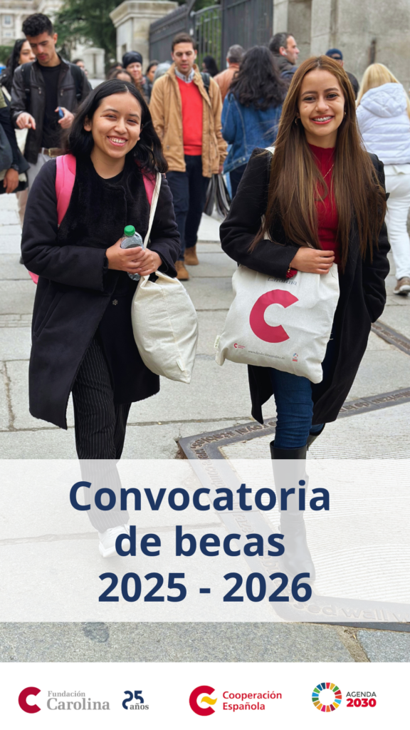 Convocatoria de becas 2025-2026 - Fundación Carolina