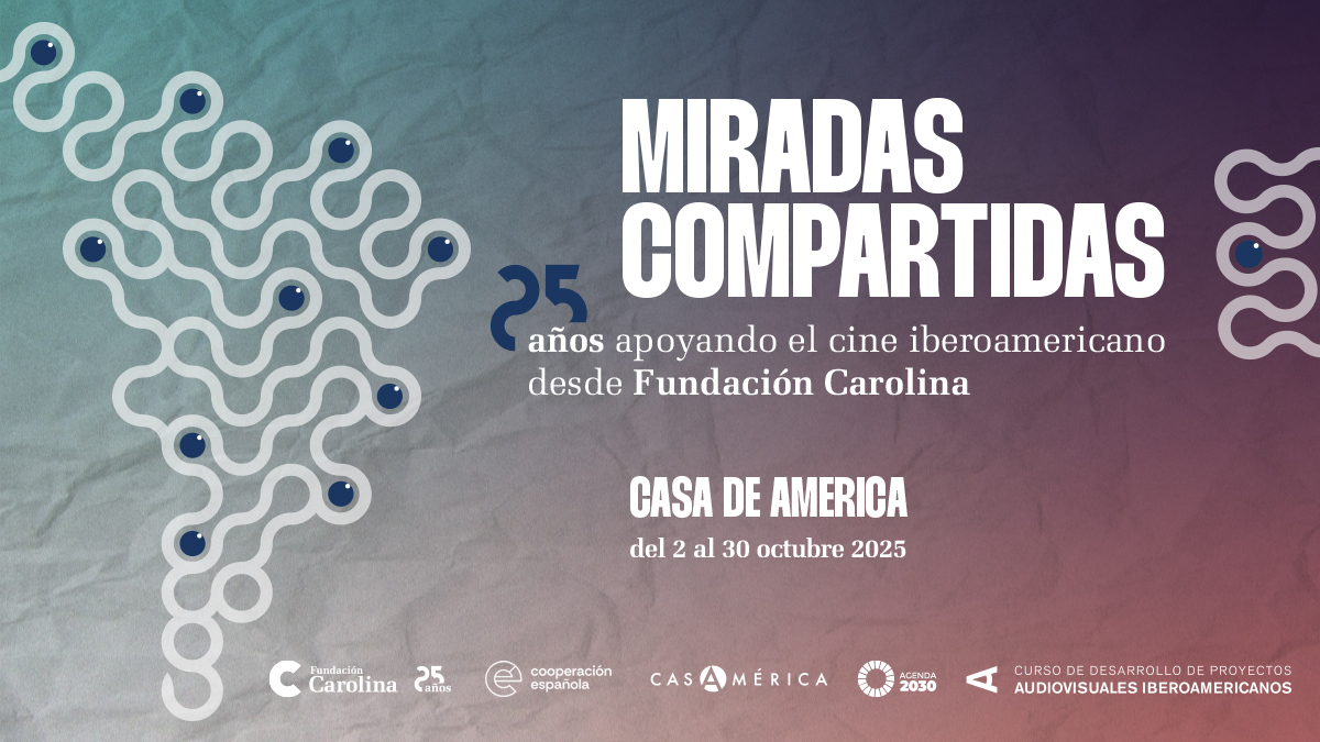 CICLO DE CINE · Miradas Compartidas · 25 aniversario de Fundación ...